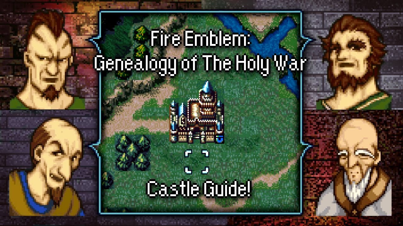 Castle and Arena Guide for Fire Emblem: Genealogy of the Holy War ...