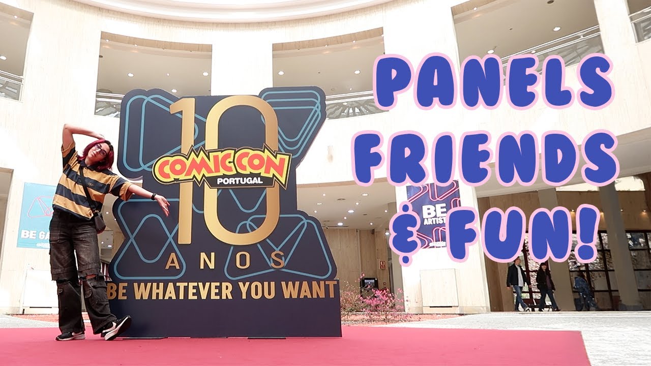 Comic Con Portugal 2024 Vlog | Panels, Friends, and Artist Alley - YouTube