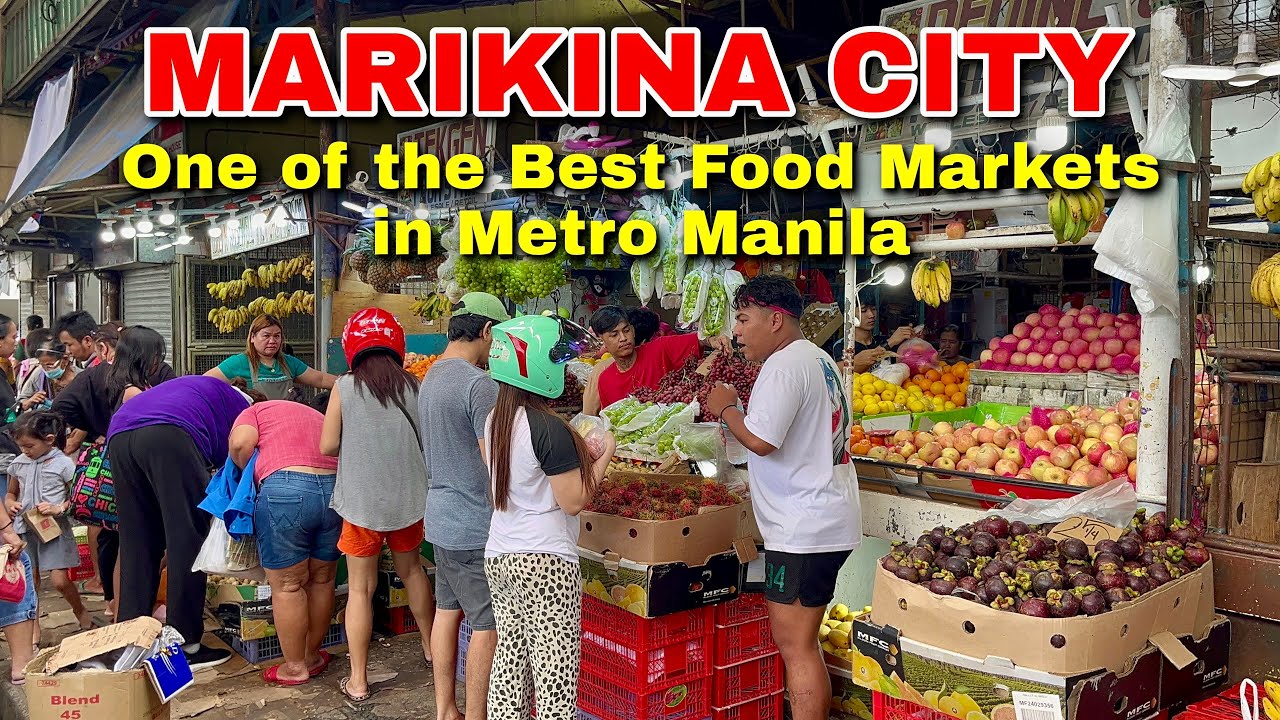 Marikina City Market Tour — One of the CLEANEST & LARGEST Food Markets ...