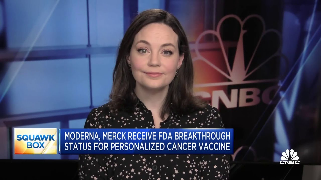 Moderna and Merck receive FDA breakthrough status for personalized ...