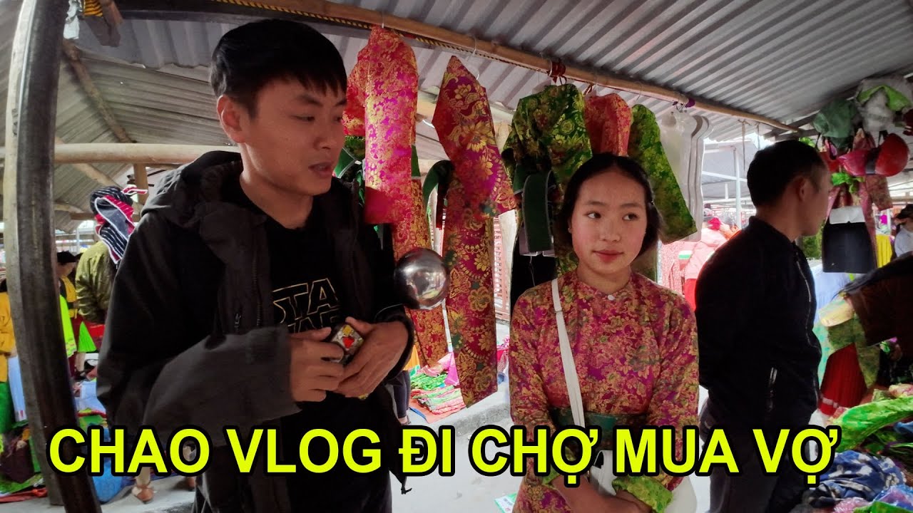 CHAO VLOG Đi Chợ Phố Cáo Tìm Mua Vợ. Phuc Bang - YouTube
