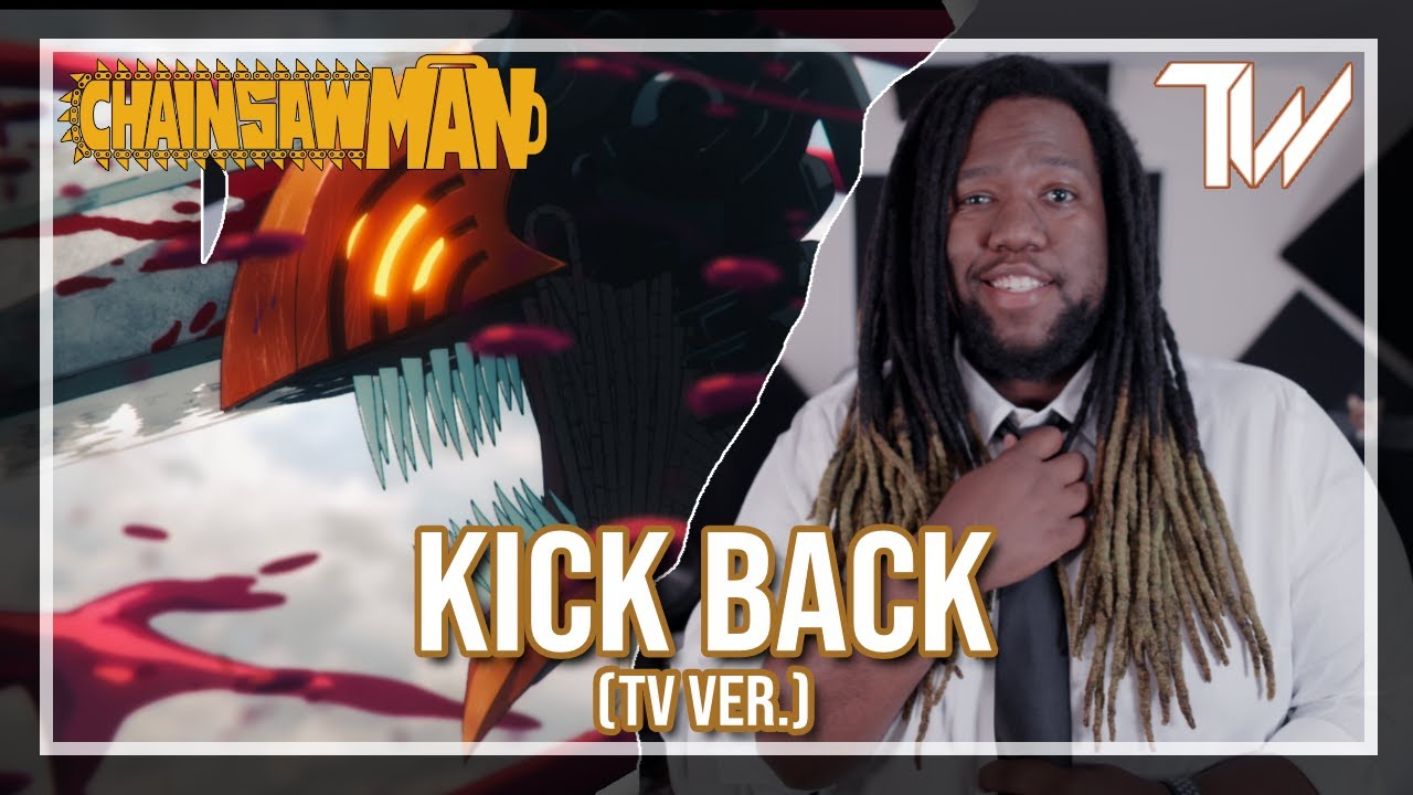 CHAINSAW MAN - KICK BACK (TV version) - English Metal Cover by Tre ...