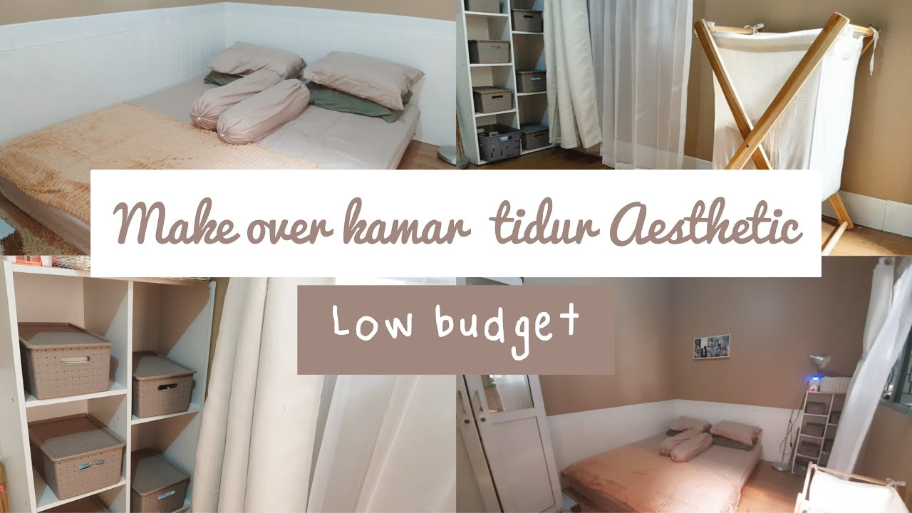 MAKE OVER KAMAR TIDUR AESTHETIC || LOW BUDGET - YouTube