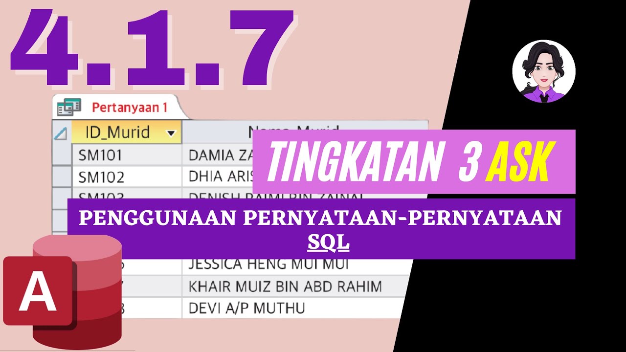 ASK Tingkatan 3 Bab 4.1.7 Penggunaan Pernyataan-pernyataan SQL - Microsoft ACCESS - YouTube