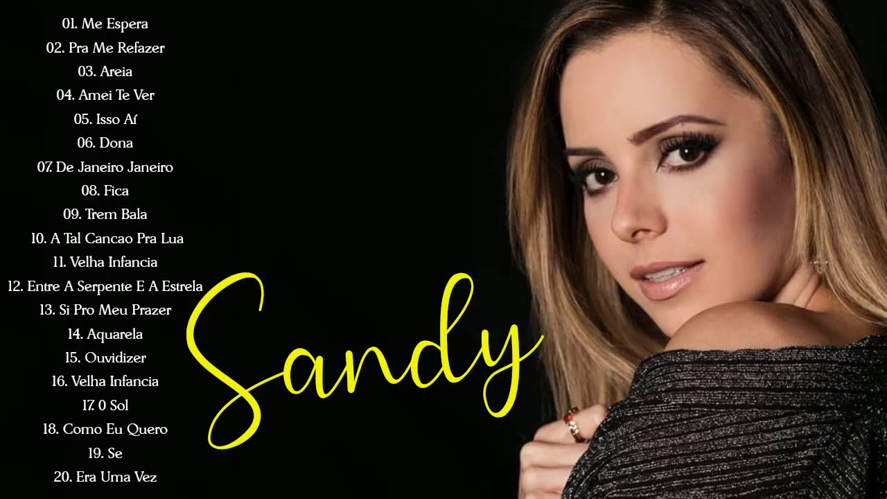 Sandy As Melhores 2021 || Melhores Músicas de Sandy - MPB As Melhores ...