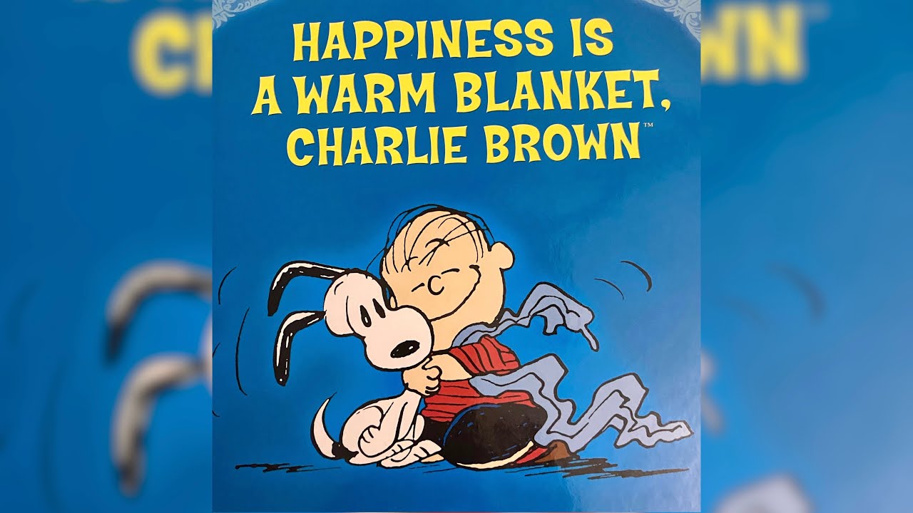 Happiness is a warm blanket #charliebrown#peanuts #childrensbooks# ...