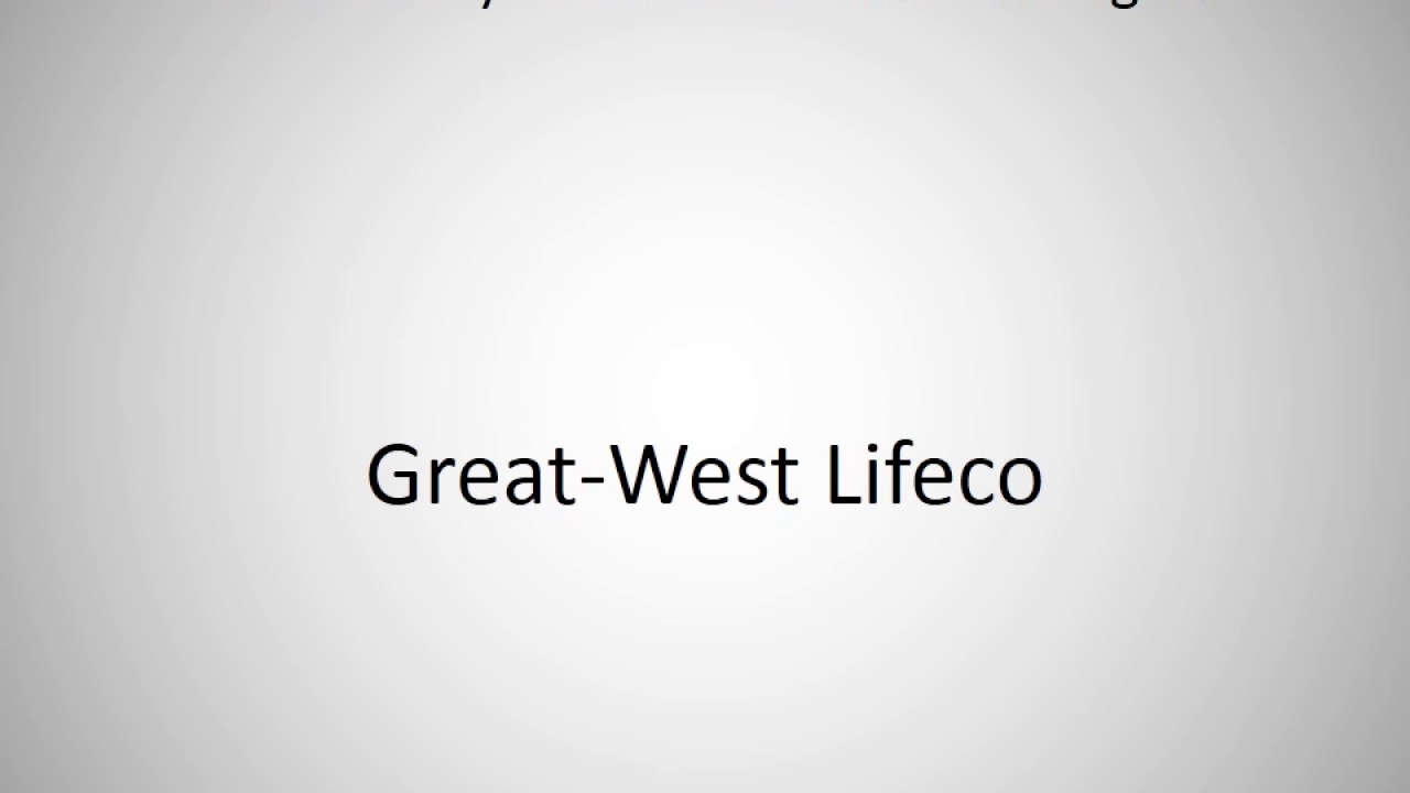 How To Say Great West Lifeco In English YouTube how-to-say-great-west-lifeco-in-english-youtube