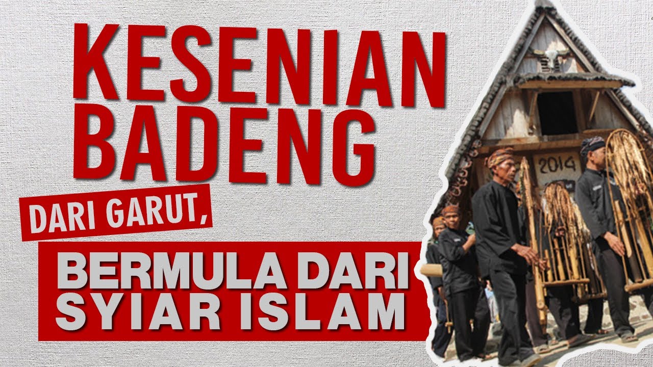 Kesenian Badeng dari Garut, Bermula dari Syiar Islam - YouTube