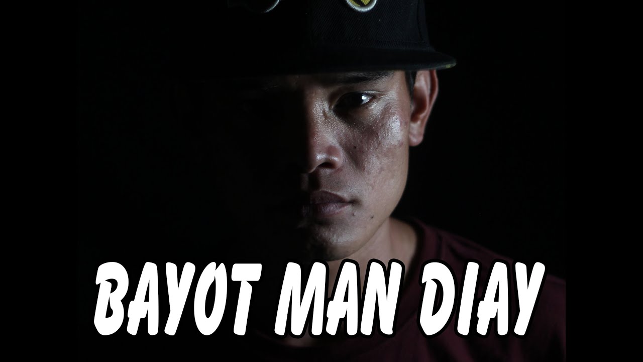 BAYOT MAN DIAY -Lil James MUSIC VIDEO - YouTube