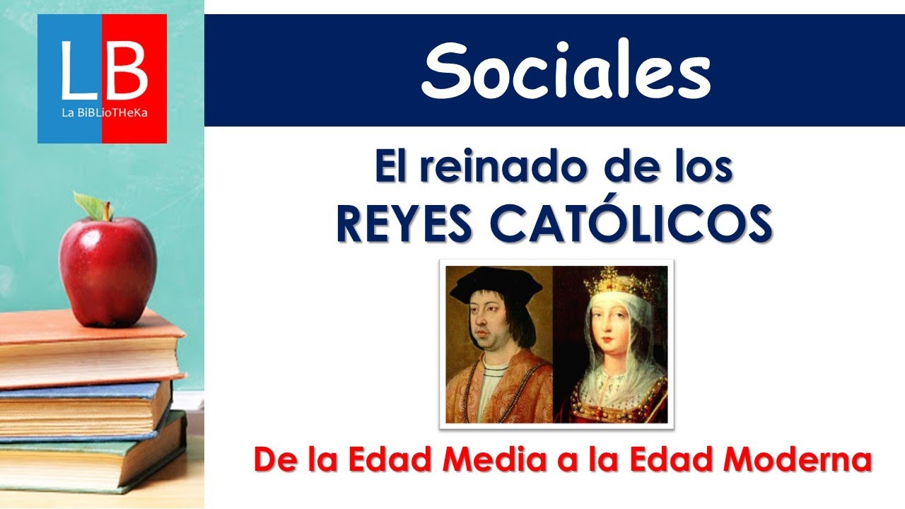 El reinado de los REYES CATÓLICOS para niños. 👩‍🏫 PRIMARIA - YouTube