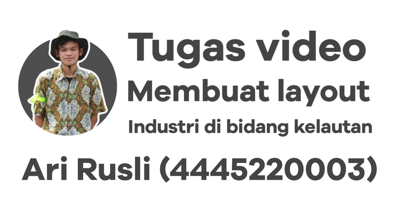 Tugas video membuat layout industri di bidang kelautan - YouTube