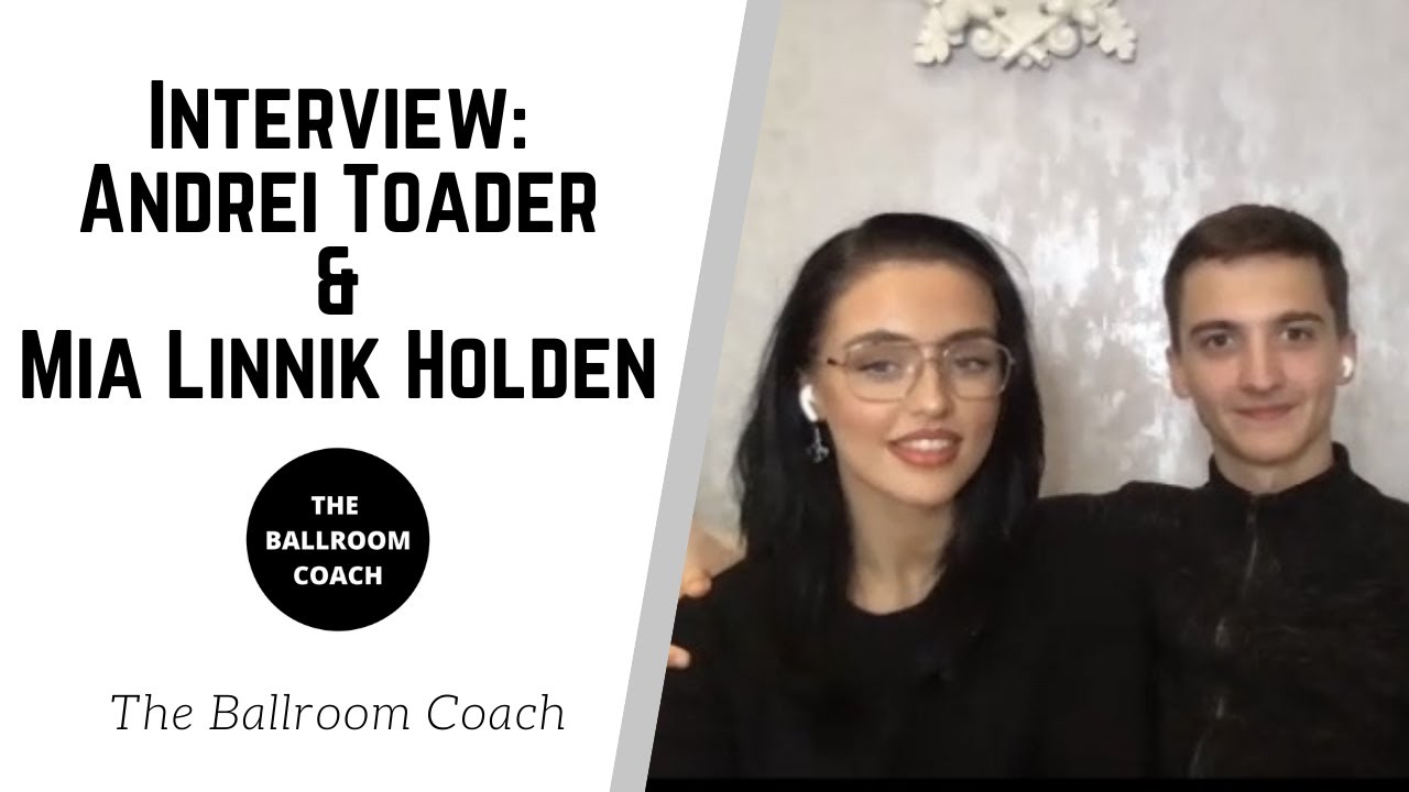 Andrei Toader & Mia Linnik Holden talk to Kristina,TheBallroomCoach ...