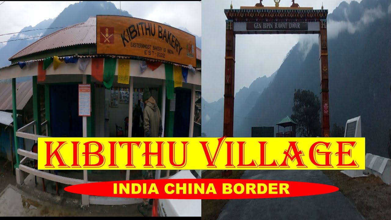 Kibithu Village || India China Border || Kibithu Border || India Last ...