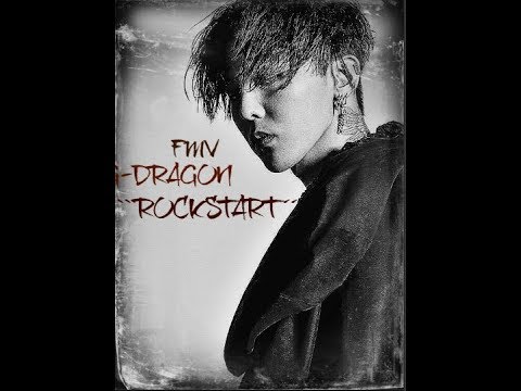 G- dragon (GD) fmv rockstart