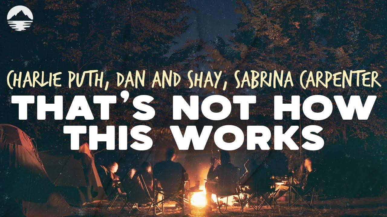 Charlie Puth - That's Not How This Works (Sabrina's Version) | Lyrics ...