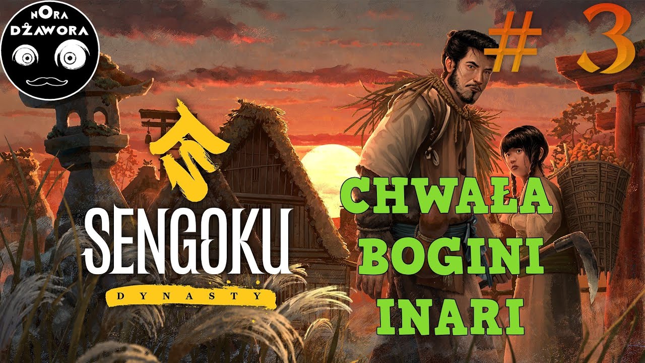 SENGOKU DYNASTY #3 / Gameplay PL / CHWAŁA BOGINI INARI - YouTube