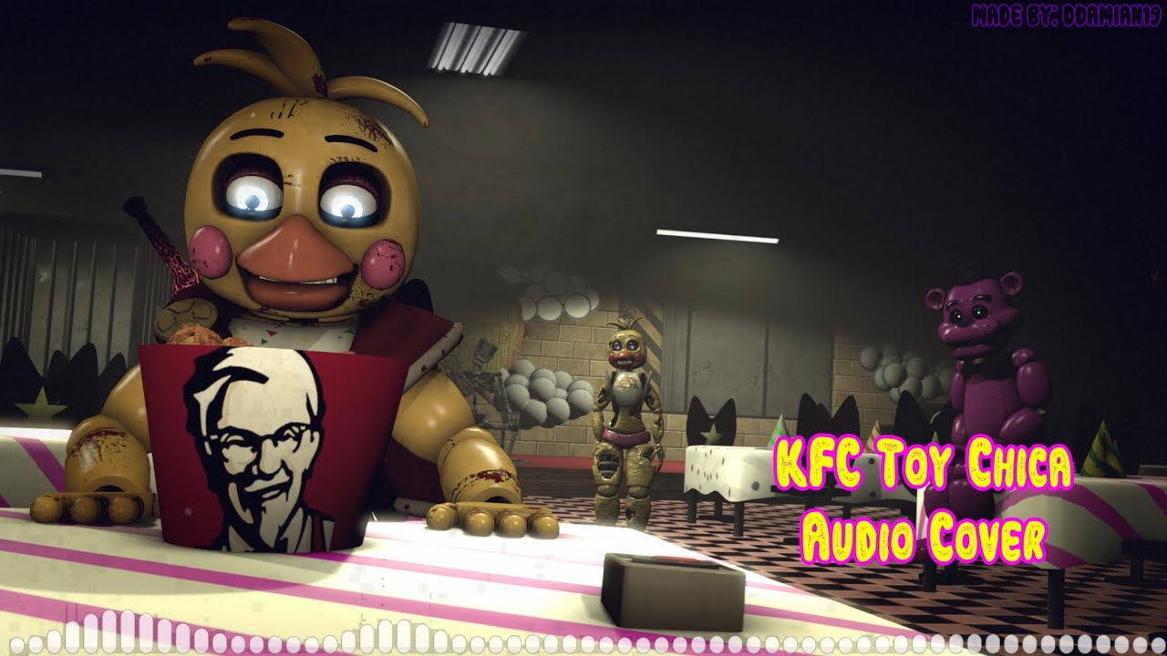 [KFC SONG/ZAJCU AU] KFC Toy Chica Cover! - YouTube