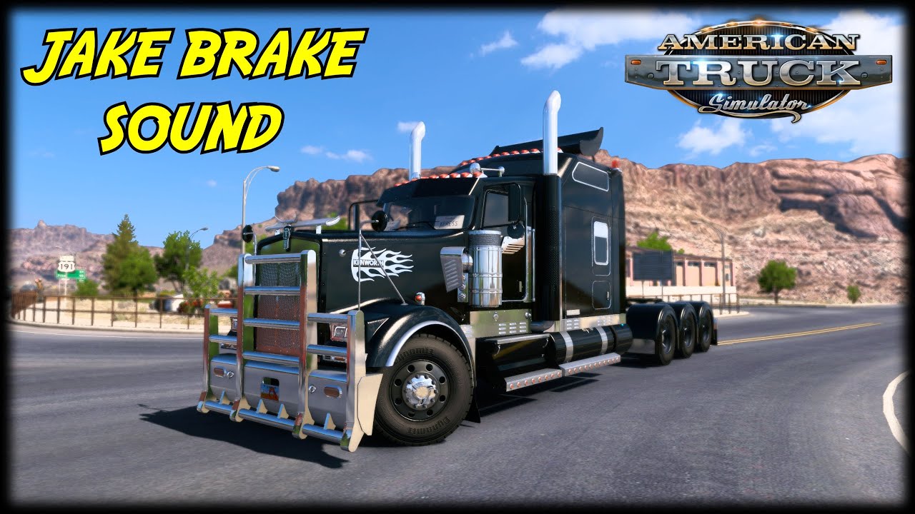 Kenworth W900 Straight Pipe Jake Brake Sound | American Truck Simulator ...