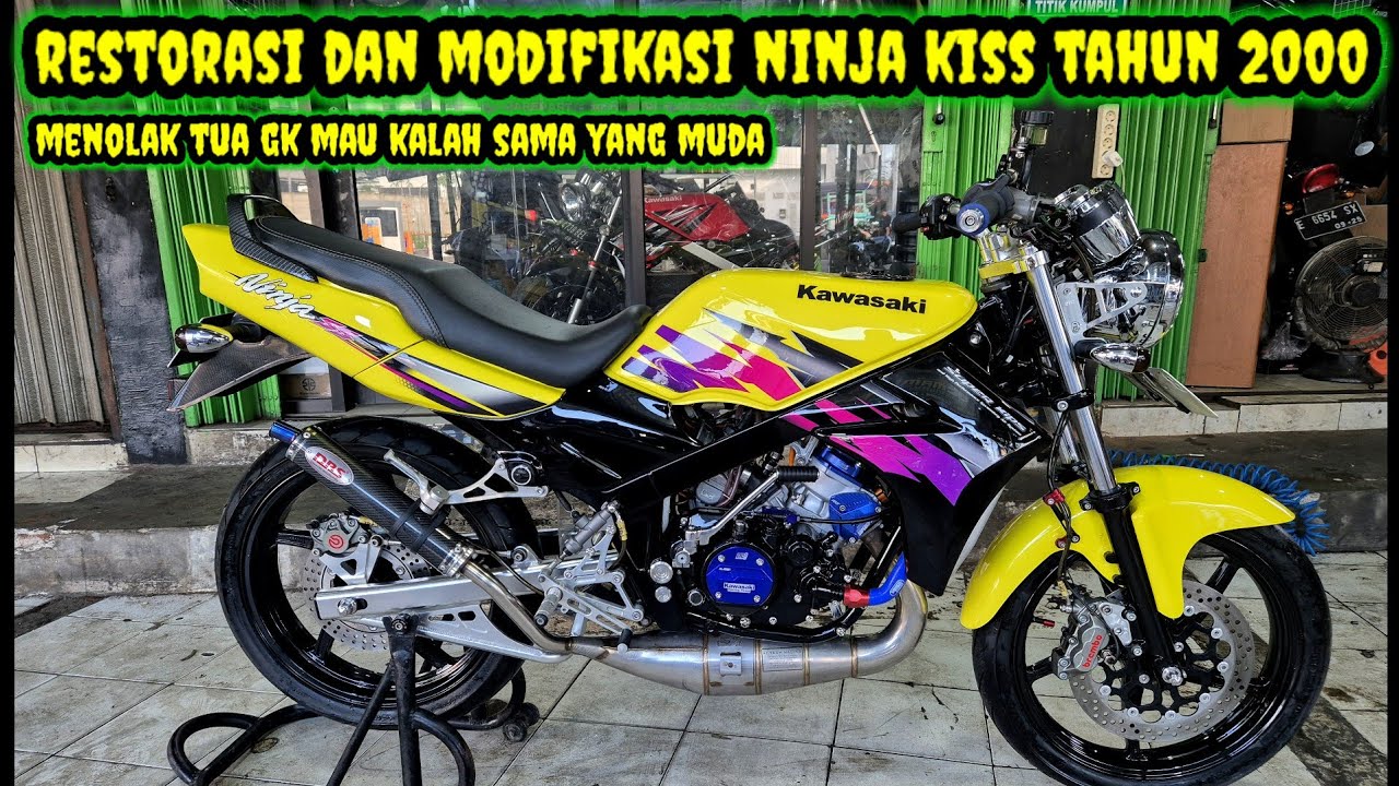 REVIEW SINGKAT RESTORASI DAN MODIFIKASI NINJA KISS TAHUN 2000 KEPUNYAAN ...