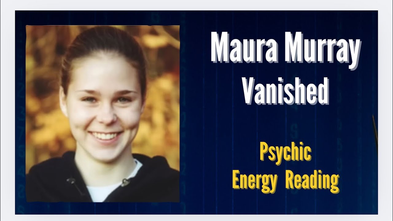 Maura Murray Mystery I Psychic Energy Reading - YouTube