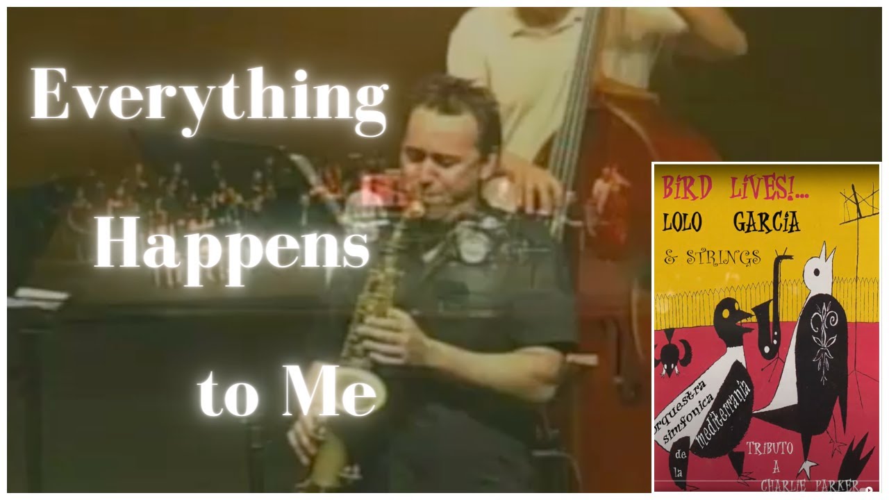 Everything Happens To Me (Charlie Parker With Strings) Bird Lives! by ...