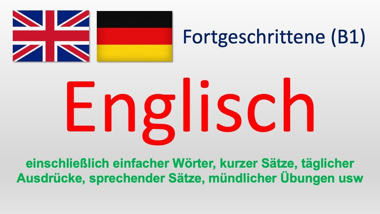 Englisch für Fortgeschrittene (B1) 3 - YouTube