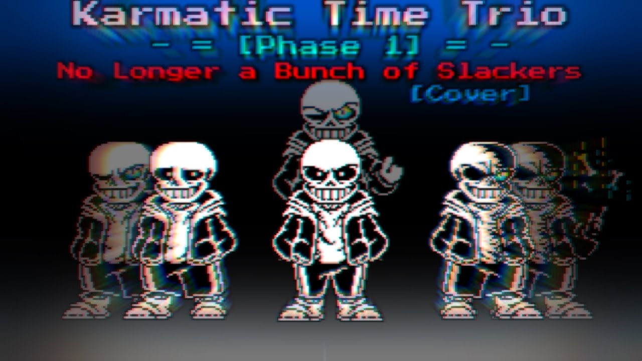 [Karmatic Time Trio] [Phase 1/No Longer a Bunch of Slackers] - [Cover ...