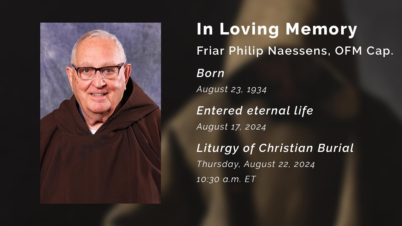 Funeral Liturgy for Friar Philip Naessens, OFM Cap. - YouTube