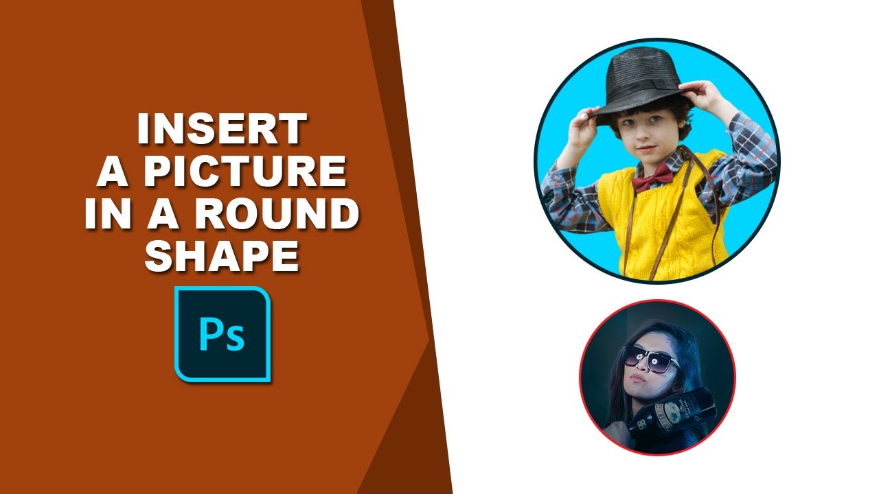 How to insert a picture in a round shape in Photoshop - YouTube