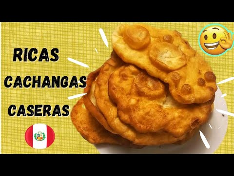 🇵🇪CACHANGAS CASERAS 😋 muy Deliciosas y fácil de preparar con pocos ...
