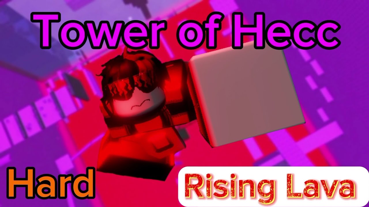 Eternal Towers of Hell | Tower of Hecc With Rising Lava - YouTube