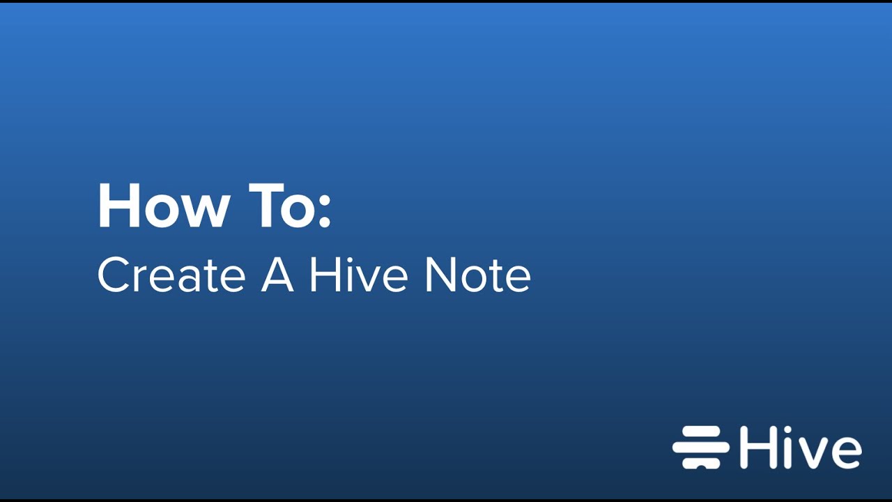 How To Create A Note in Hive - YouTube