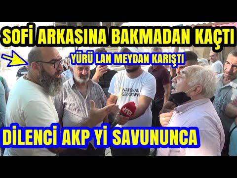DİLENCİ AKP'Yİ SAVUNUNCA KAVGA ÇIKTI. YÜRÜ LAN. SOFİ ARKASINA BAKMADAN KAÇTI.