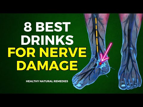 8 Best Drinks For Nerve Damage