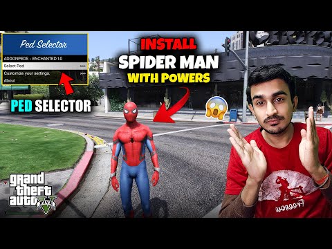How to Install Spider Man With Powers in GTA 5 | Install Ped Selector in GTA 5 | GTA Offline Mods