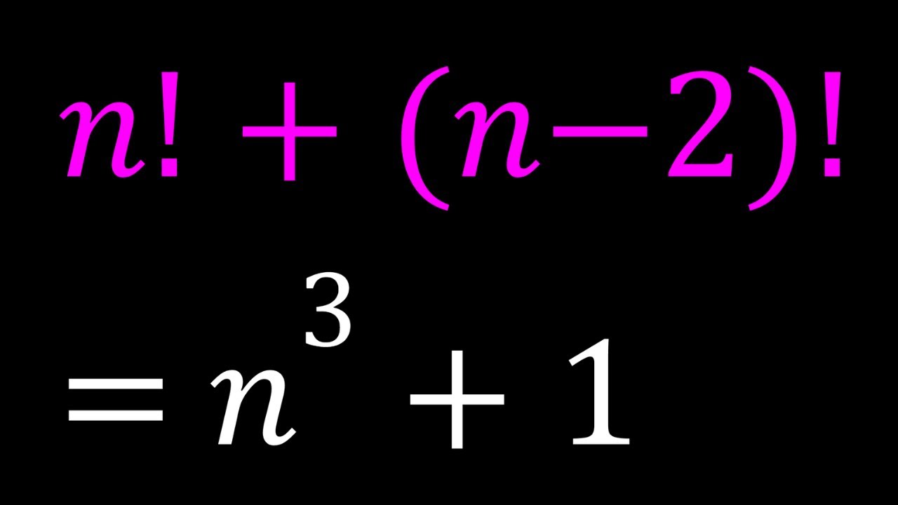 Let's Solve A Nice Factorial Equation - YouTube