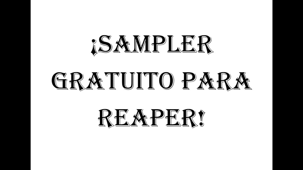 ¡Plug-in: Sampler gratuito para reaper! - YouTube