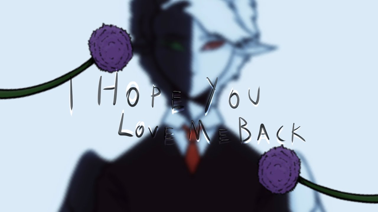 I Hope You Love Me Back // animation meme // Ranboo - YouTube Music