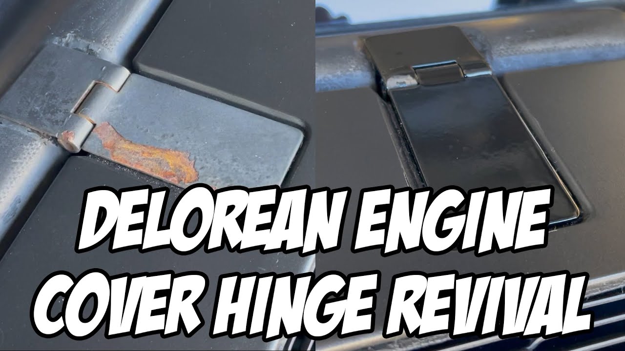DeLorean Engine Cover Hinge Revival - YouTube