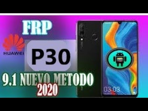Degradar huawei P30 ELE-L04 android 9.0.1 y android 10 FRP - YouTube