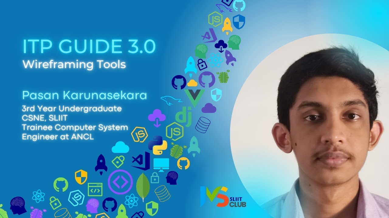 ITP Guide 3.0 | Introduction to Wire-framing Tools | Pasan Karunasekara ...