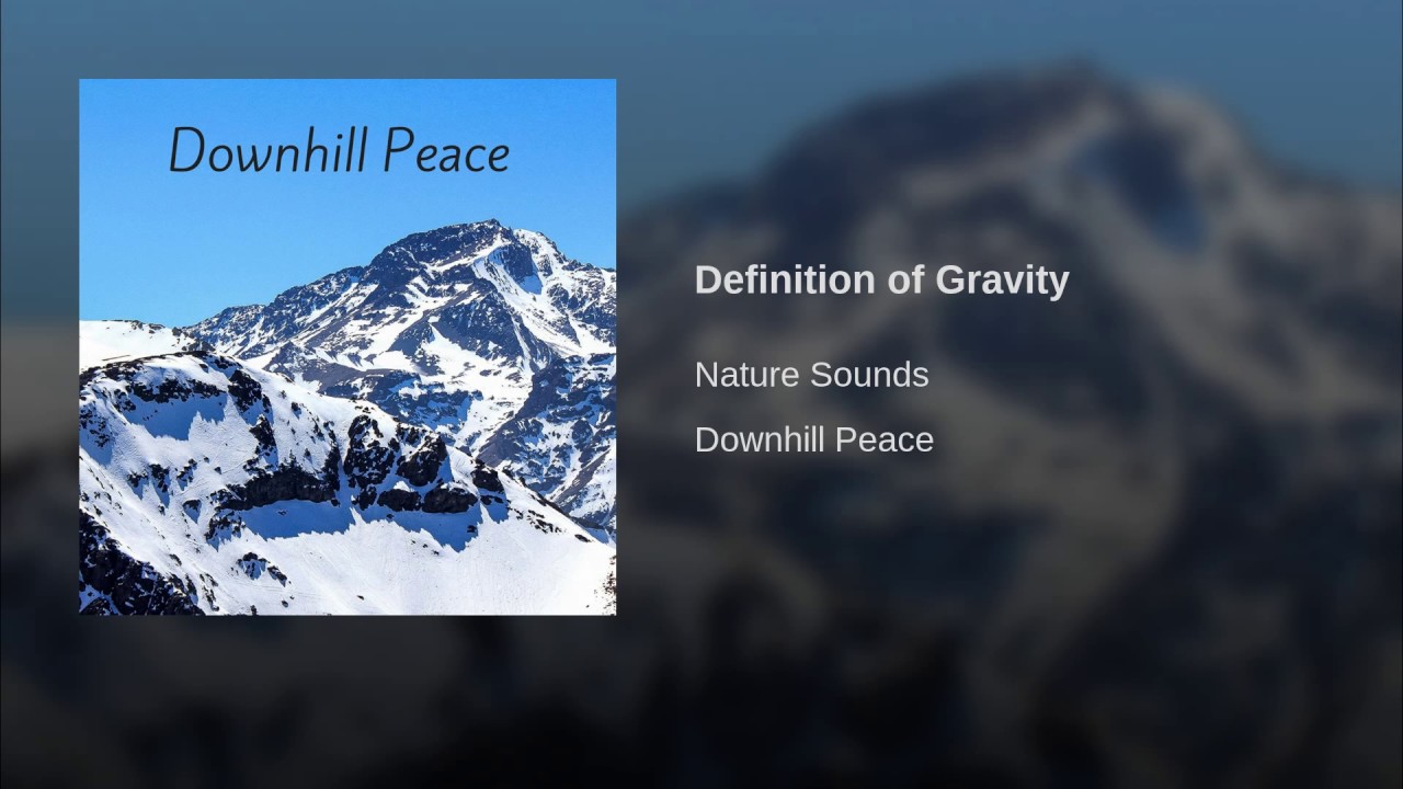 Definition Of Gravity YouTube definition-of-gravity-youtube