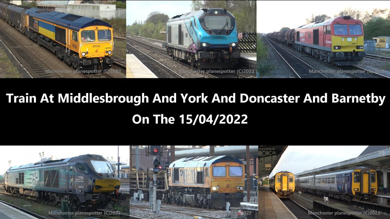 (4K) Trains At Middlesbrough And York And Doncaster And Barnetby on the ...