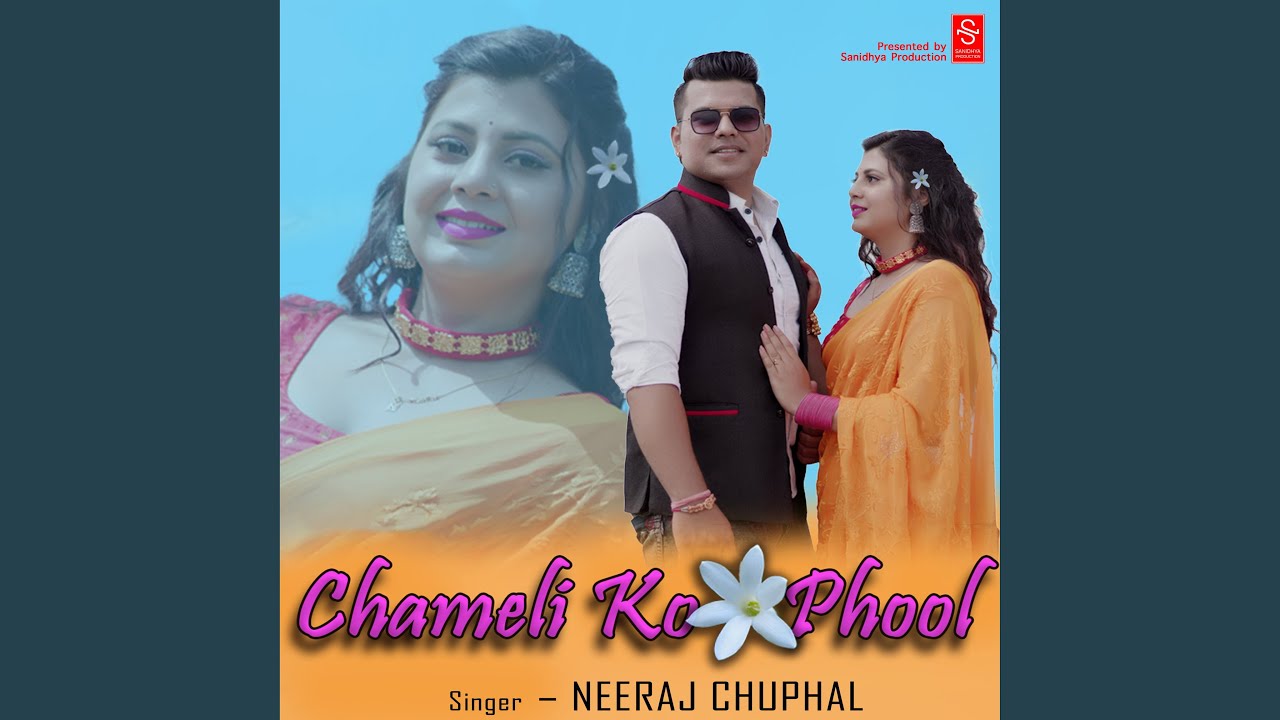 Chameli Ko Phool - YouTube