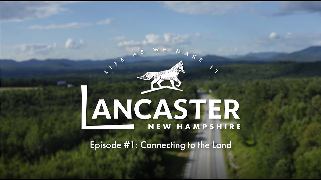 Connecting to the Land in Lancaster, New Hampshire - YouTube