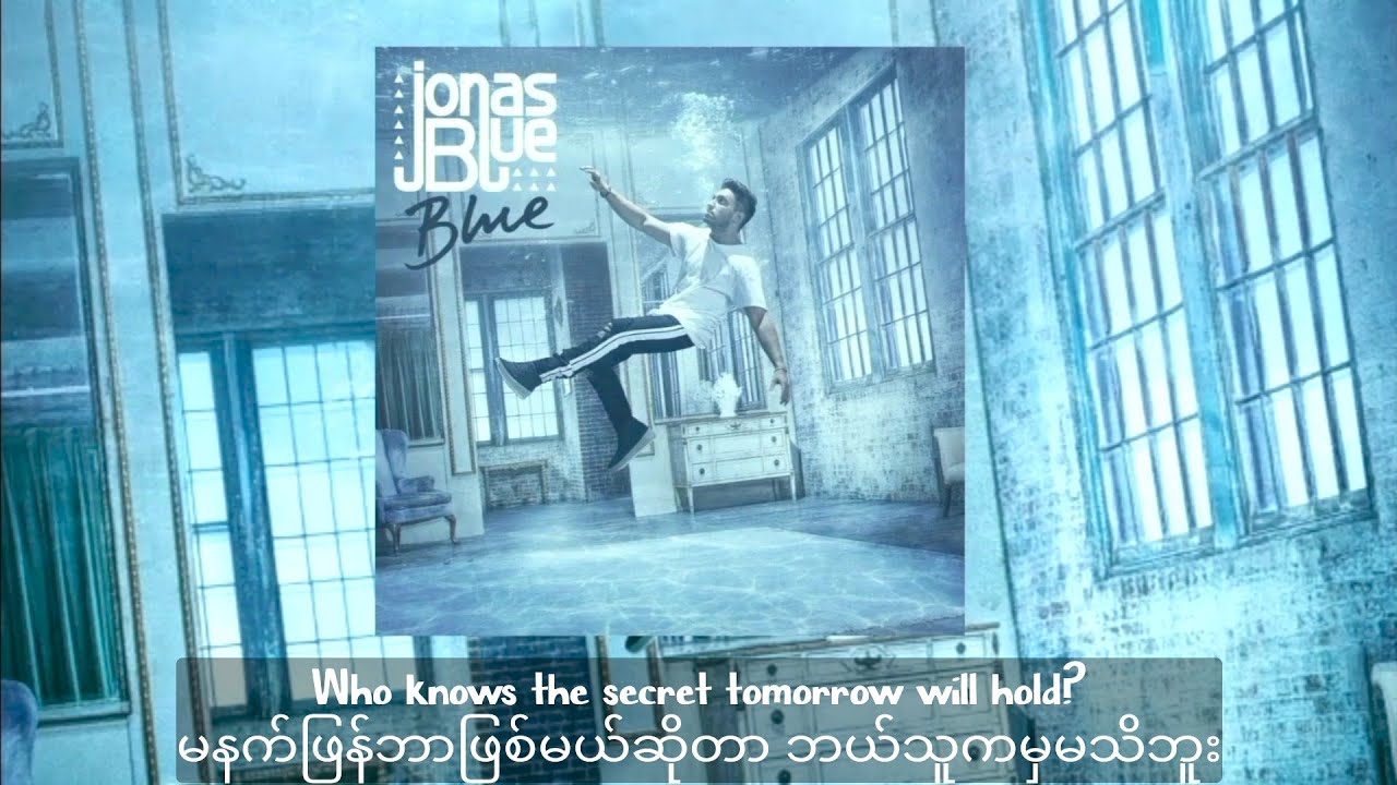 Jonas Blue - Perfect Strangers ft. JP Cooper Myanmar Sub #mmsub - YouTube
