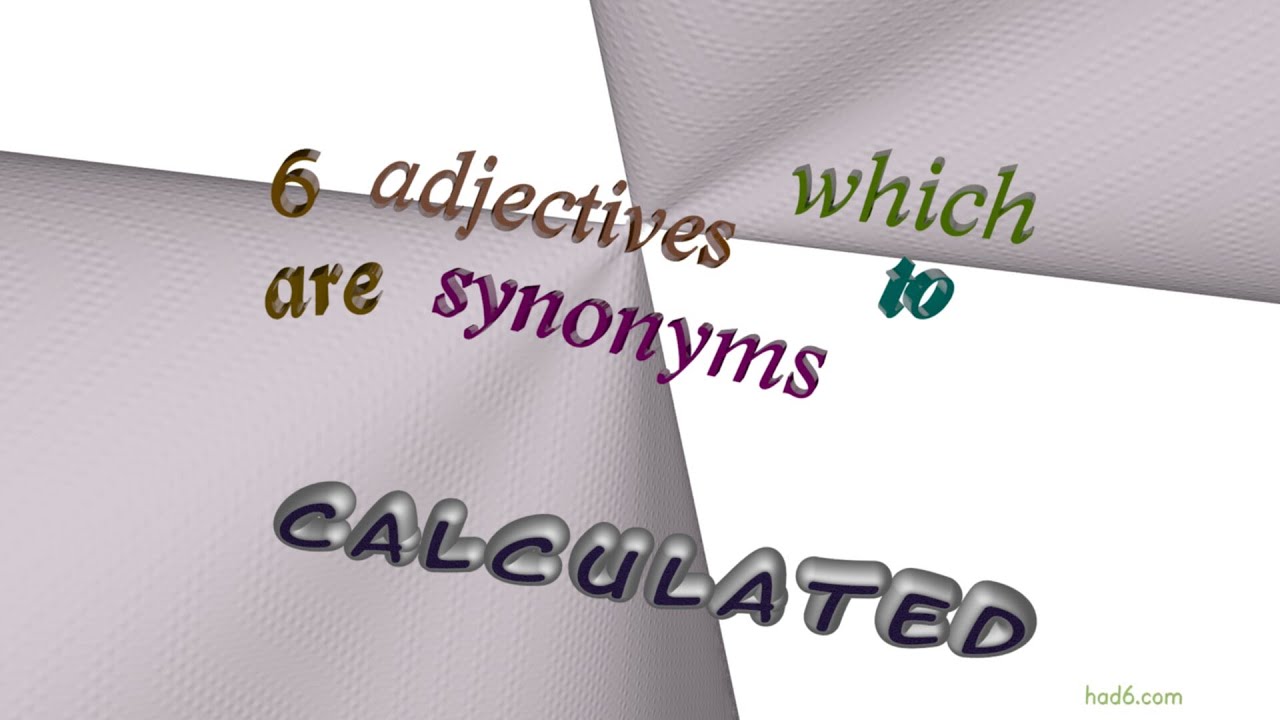 Calculated 7 Adjectives Synonym Of Calculated sentence Examples calculated-7-adjectives-synonym-of-calculated-sentence-examples