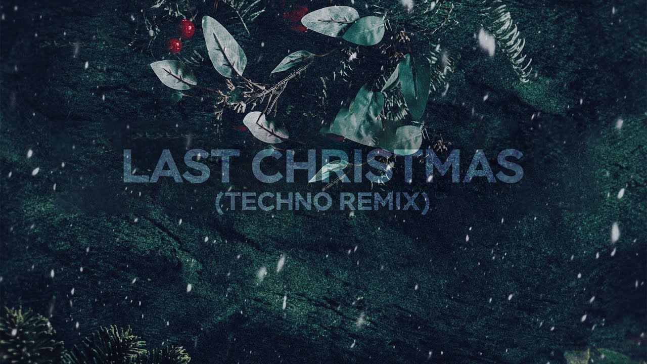 Wham! - Last Christmas (Techno Remix) - YouTube Music