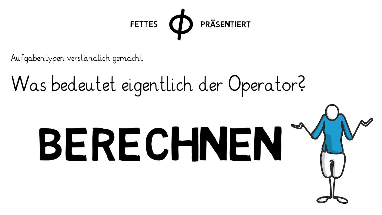 Arbeitsaufträge verständlich gemacht - Der Operator Berechnen - YouTube