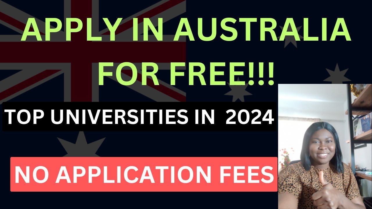 Top Universities in Australia with NO Application Fees | 2024 Guide ...